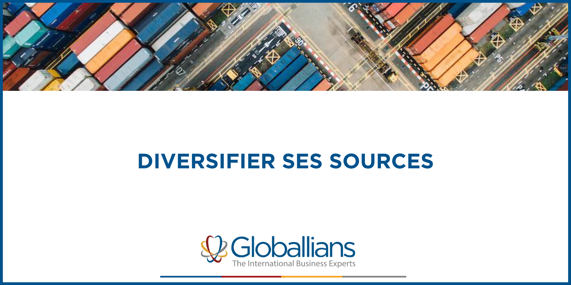Diversifier ses sources - Globallians